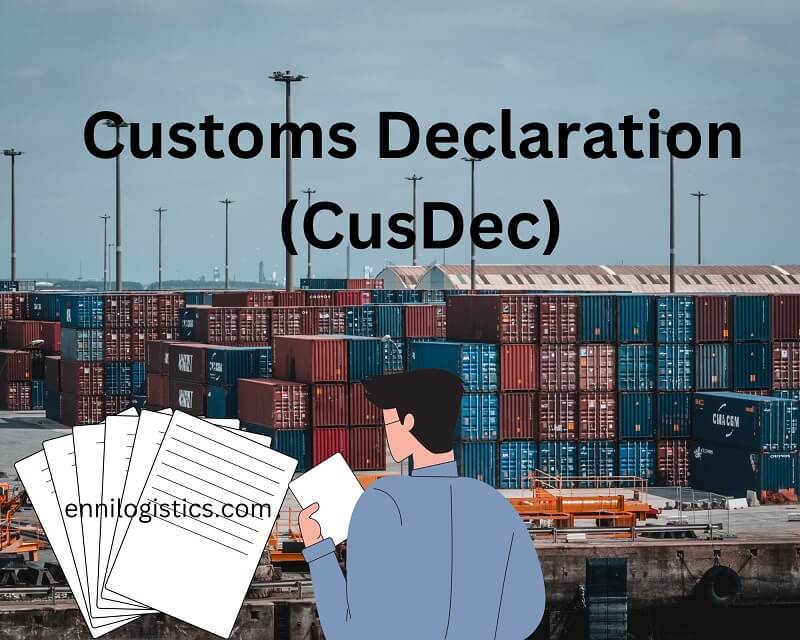 Customs Declaration (CusDec) & ASYCUDA system - Ennilogistics
